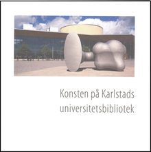 Konsten på Karlstads universitetsbibliotek | Karlstads universitet